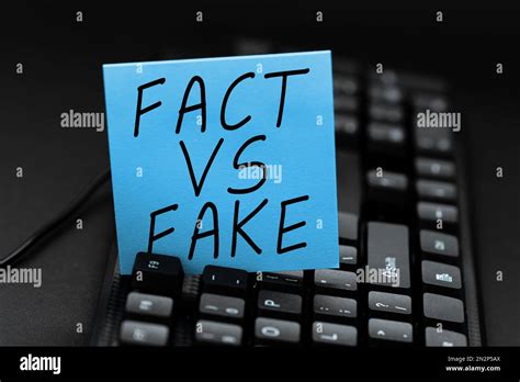 Sign Displaying Fact Vs Fake Business Overview Is It True Or Is False Doubt If Something Is