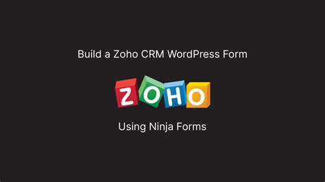 How To Create A Zoho Crm Form Using Wordpress Ninja Forms