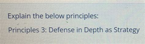 Solved Explain The Below Principles Principles Defense In Chegg