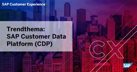 Trendthema Sap Customer Data Platform Cdp