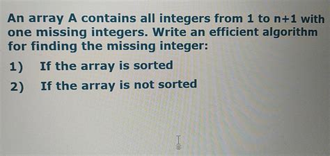 Solved An Array A Contains All Integers From 1 To N1 With