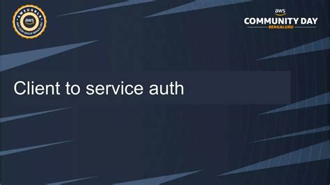 Complex Architectures For Authentication And Authorization On Aws Pptx Cloud Computing