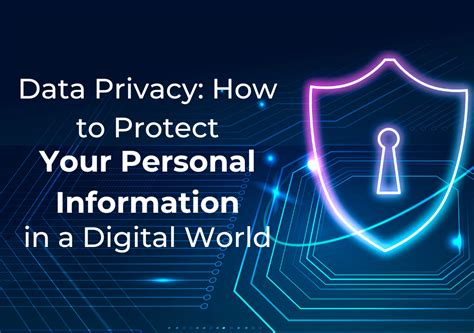 Data Privacy How To Protect Your Personal Information In A Digital World Infosec