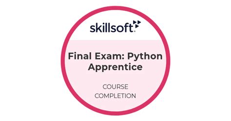 Final Exam Python Apprentice • Maanasa Vasan Asuri • Skillsoft® Digital Badge Final Exam