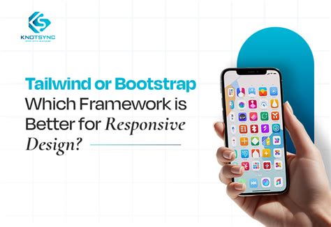 Tailwind Vs Bootstrap Best Framework For Responsive Design