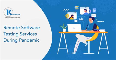 Remote Software Testing Services During Pandemic Kualitatem
