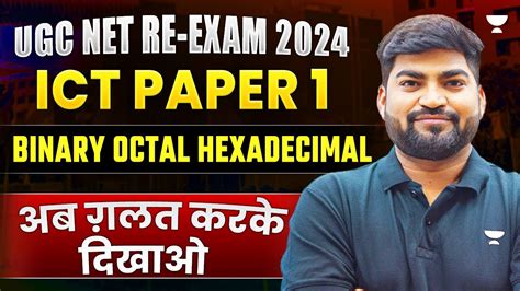 Ugc Re Net August 2024 Binary Octal Hexadecimal Class For Ugc Net Paper 1 Rajat Kumar Youtube