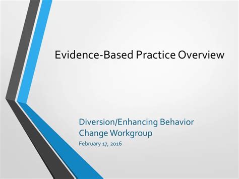 [ppt] Evidence Based Practice Overview Diversion Enhancing Behavior Powerpoint Presentation
