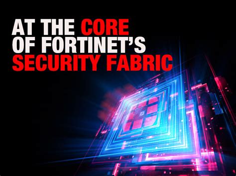 At The Core Of Fortinets Security Fabric… Exclusive Networks Canada