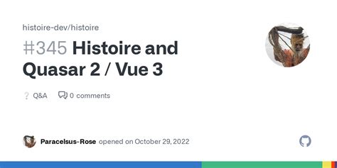Histoire And Quasar 2 Vue 3 · Histoire Dev Histoire · Discussion 345