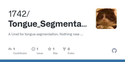 Github 1742tonguesegmentation A Unet For Tongue Segmentation Nothing New