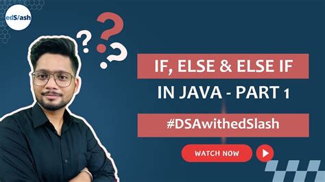 Java Conditional Statements If Else In Java Part 1 Control Flow Essentials Dsawithedslash
