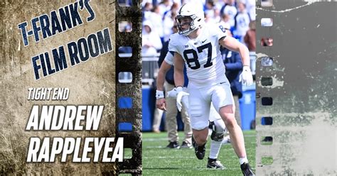 T Franks Film Room Tight End Andrew Rappleyea Is A Window Into The