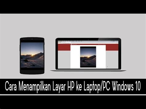Cara Menampilkan Layar Hp Ke Laptop Pc Windows Inwepo