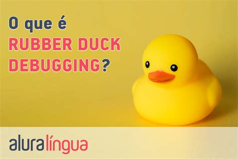 Rubber Duck Debugging Nedir At Trudi Abbas Blog