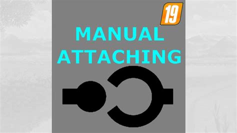 Manual Attaching V FS Mod Mod For Farming Simulator LS Portal