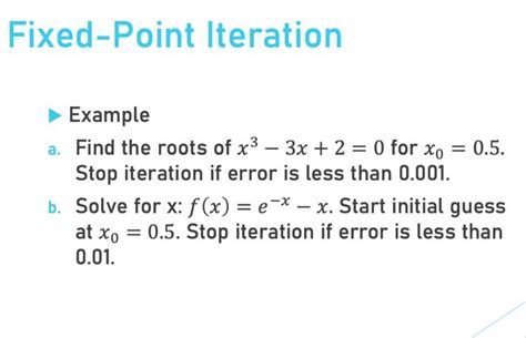 solved fixed point iteration example a find the roots of x3