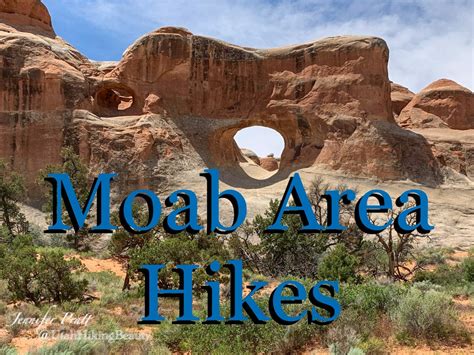 Moab Area Hikes Utah Hiking Beauty