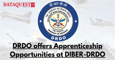 Drdo Offers Apprenticeship Opportunities At Diber Drdo