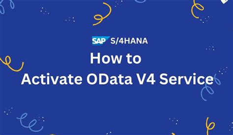 8 Steps To Activate OData V4 Service