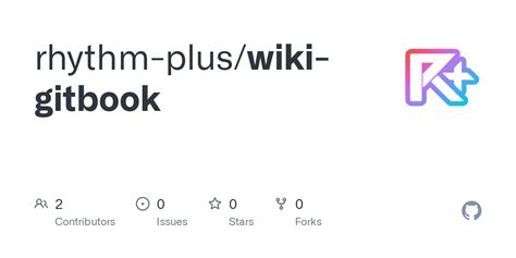 Github Rhythm Pluswiki Gitbook