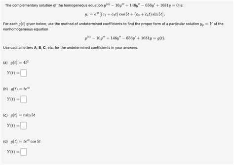Solved The Complementary Solution Of The Homogeneous