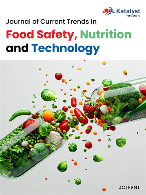Journal Of Current Trends In Food Safety Nutrition And Technology