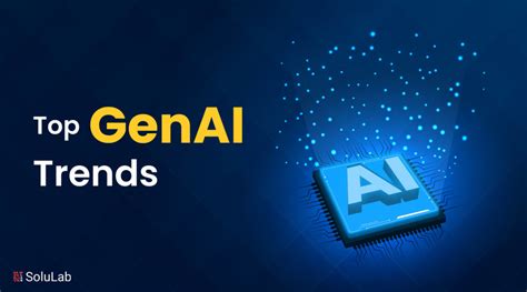 Generative Ai Trends 2024 Top 10 Insights