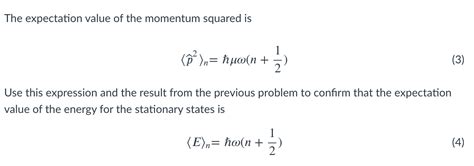 Solved The Expectation Value Of The Momentum Squared Is 1