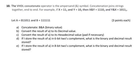 Solved 10 The Vhdl Concatenate Operator Is The Ampersand