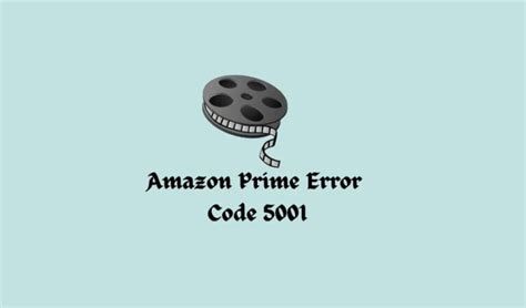 Amazon Prime Error Code 5001 Fix It In Minutes