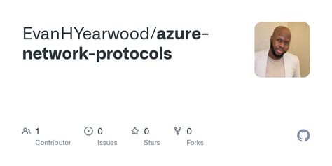 Github Evanhyearwood Azure Network Protocols
