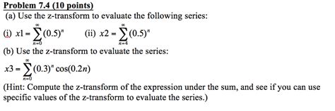 Solved Problem Points A Use The Z Transform To Chegg Com