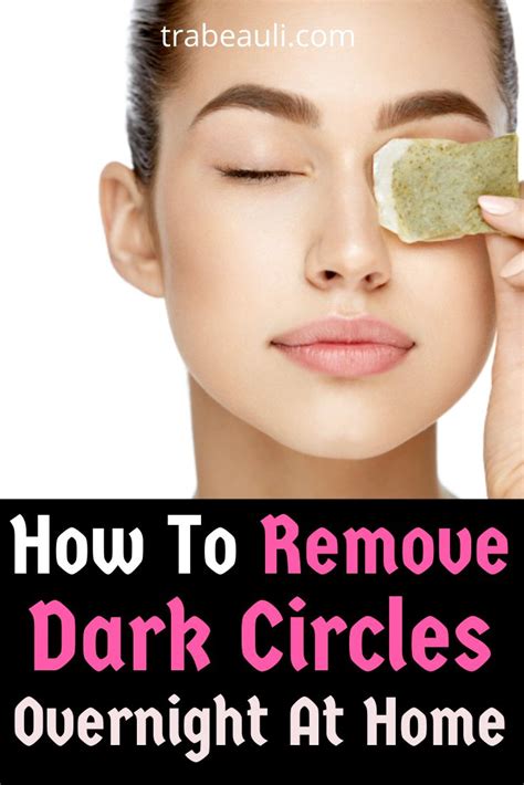 How To Get Rid Of Dark Circles At Home Overnight Trabeauli Remove