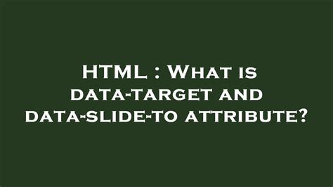 Html What Is Data Target And Data Slide To Attribute Youtube