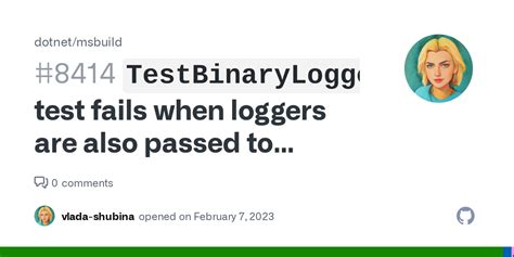 `testbinaryloggerroundtrip` Test Fails When Loggers Are Also Passed To