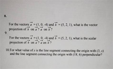 Solved For The Vectors A 1 0 4 And B 5 2 1 What Is The Chegg Com