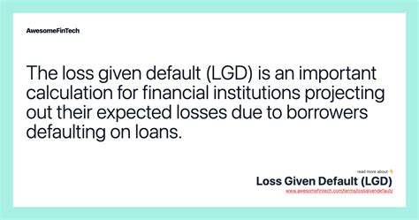 Loss Given Default Lgd Awesomefintech Blog