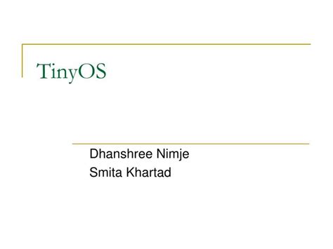 Ppt Tinyos Powerpoint Presentation Free Download Id3365723