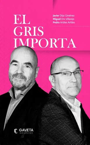 El Gris Importa Diaz Javierors Miguelartiles Pedro 2025 Envío Gratis