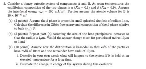 Consider A Binary Eutectic System Of Components A Chegg Com