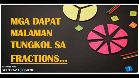 Fractions Part I [tagalog] Youtube