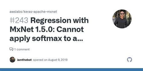 regression with mxnet 1 5 0 cannot apply softmax to a tensor that is 1d received input symbol