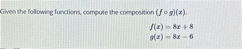 Solved Given The Following Functions Compute The