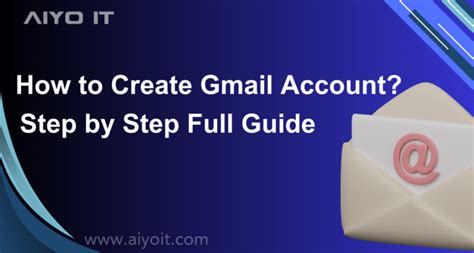 How To Create A New Gmail Account Step By Step Guide