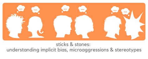 Sticks And Stones Understanding Implicit Bias Microaggressions Stereotypes Action Network