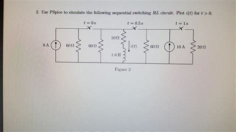 solved 2 use pspice to simulate the following sequential