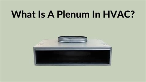 What Is A Plenum In HVAC A Simple Guide