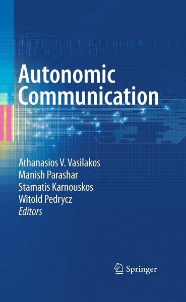 Autonomic Communication Von Athanassios Vasilakos Manish Parashar Stamatis Karnouskos
