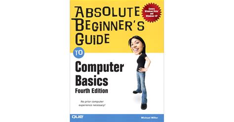 Absolute Beginners Guide To Computer Basics Fourth Edition Book